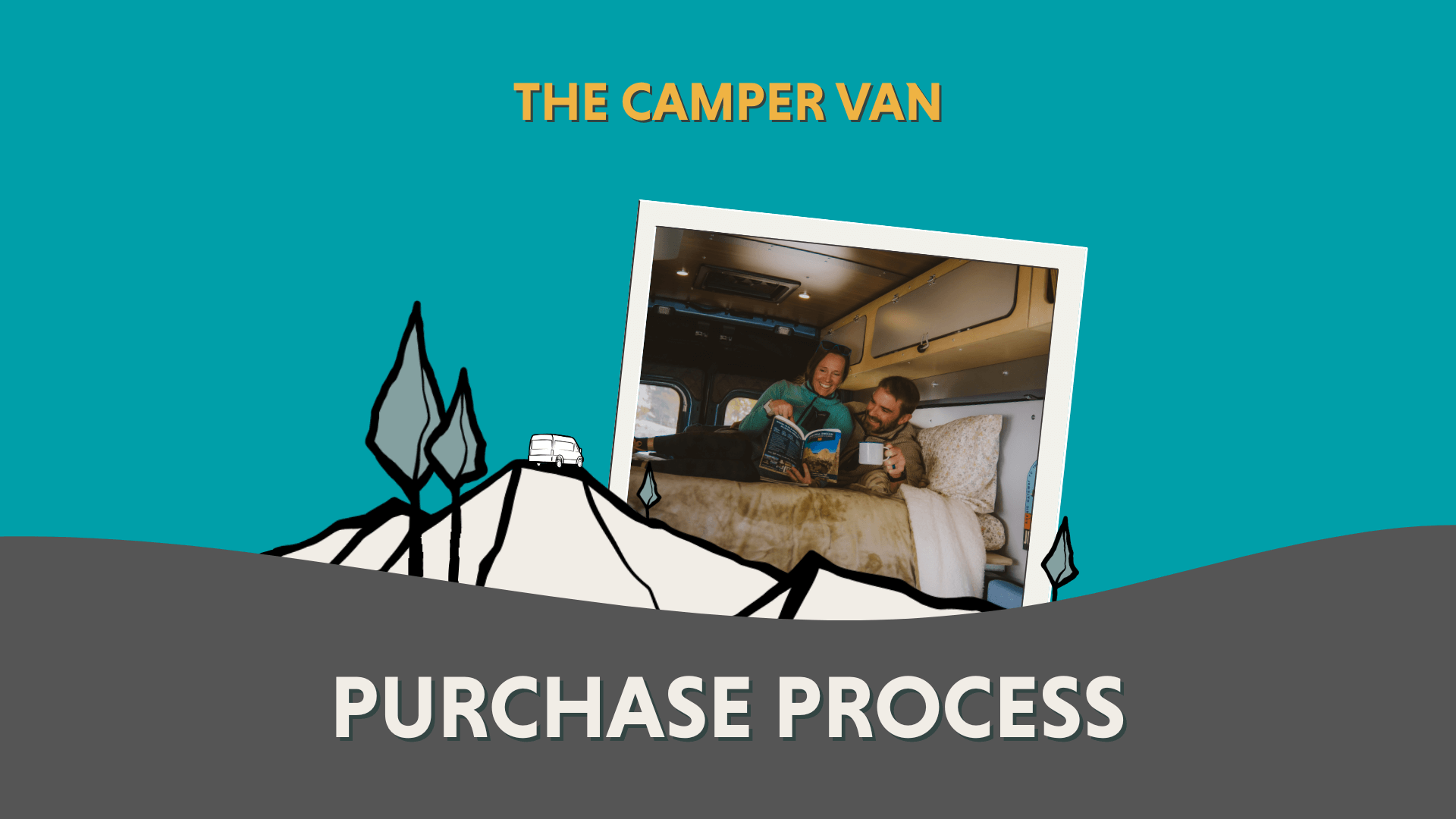 Start Here: Your Guide to the Camper Van Purchase Process - Wayfarer Vans
