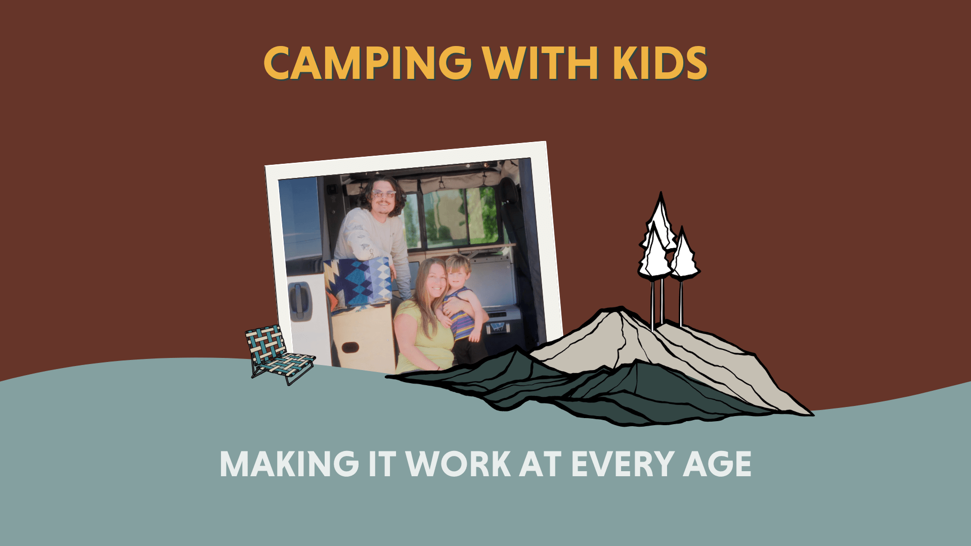 Camping with Kids: Making it Work at Every Age - Wayfarer Vans